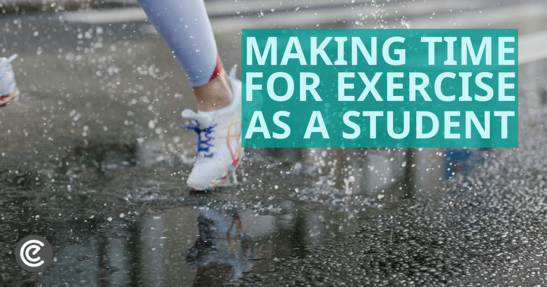 Making time for exercise as a busy student! - Escape Campus Lancaster ...